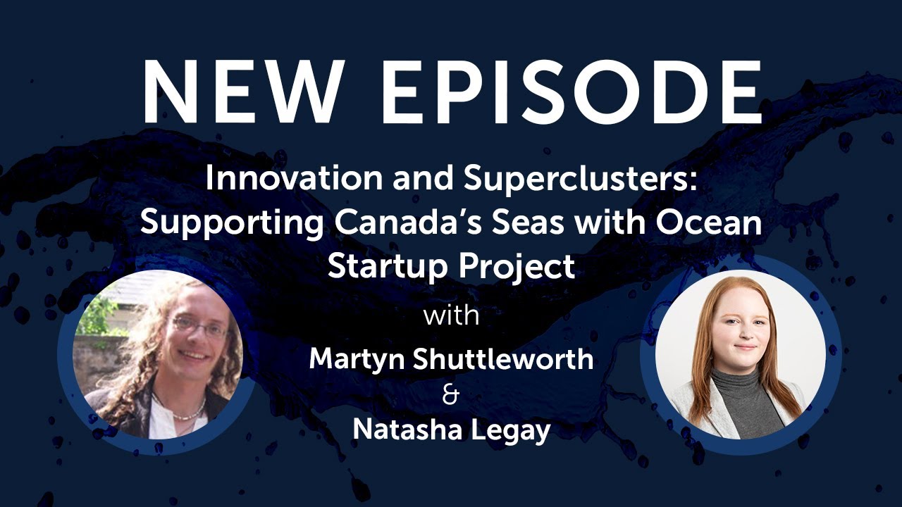 Supporting Canada’s Seas with Ocean Startup Project